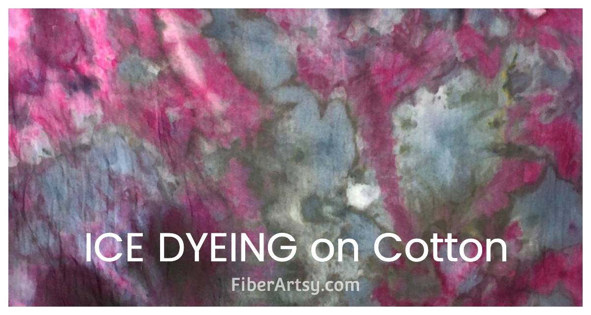How to Ice Dye on Cotton Fabric Fabric - FiberArtsy.com